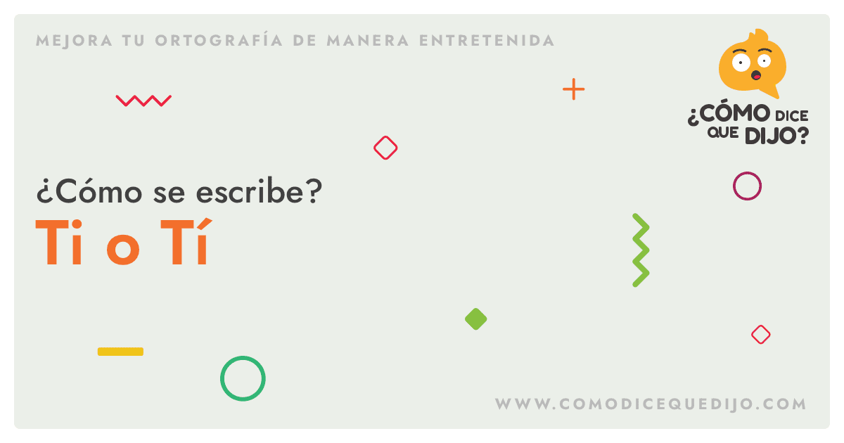 Cuál es la diferencia entre "ti" con tilde y "tí" sin tilde