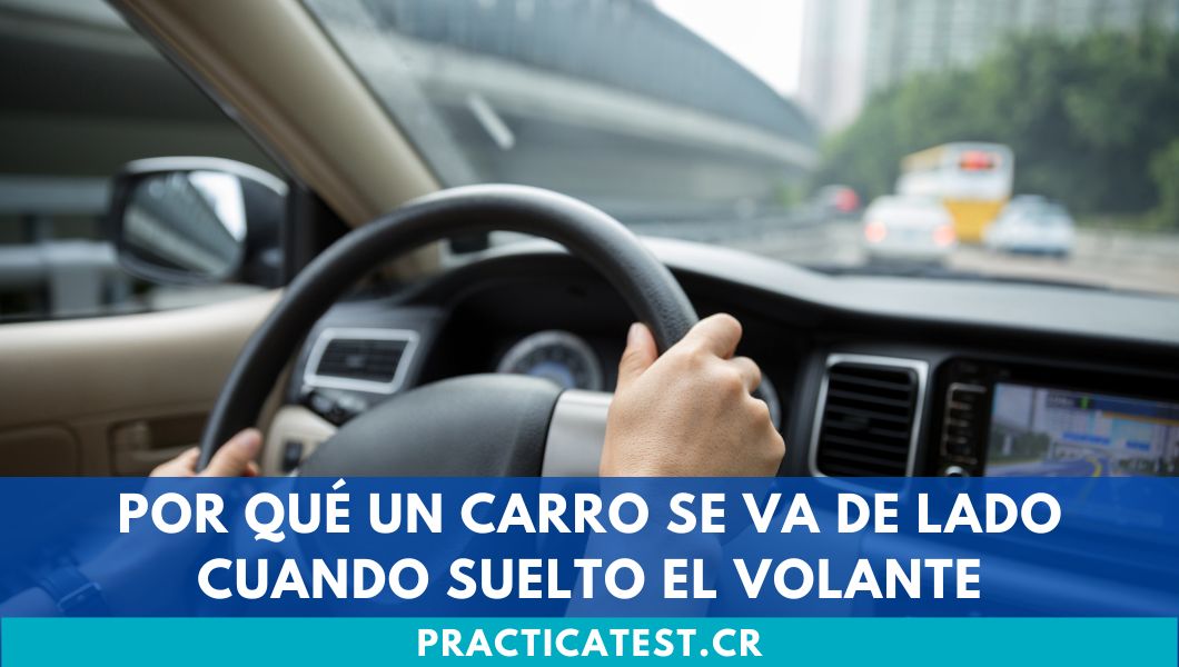 Por qué mi carro se va de lado cuando suelto el volante