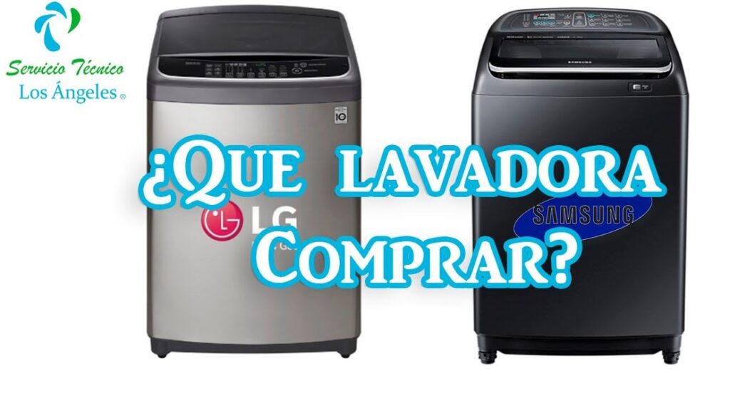 Qué marca de lavadora es mejor: LG o Samsung Análisis comparativo