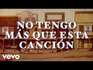 Qué significa la letra de la canción "No tengo más que esta"