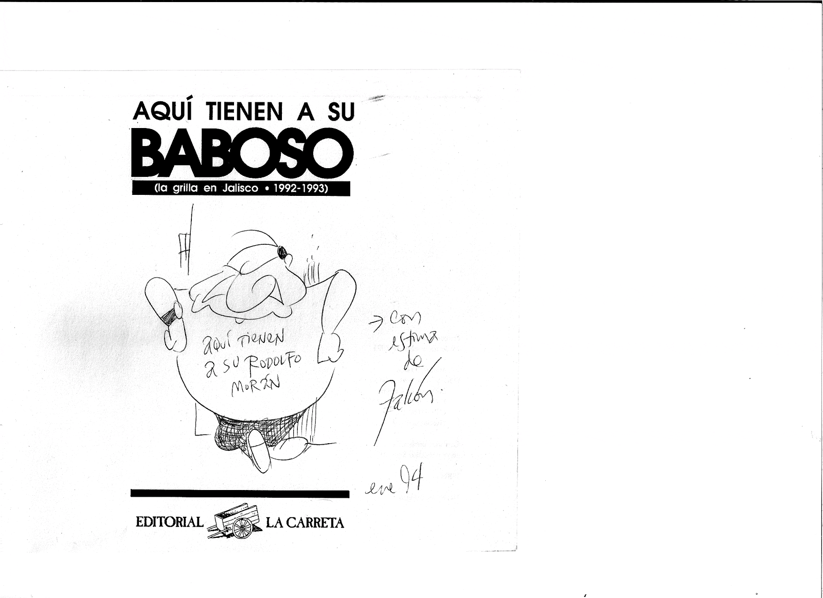 Quién es el "baboso" del que hablan en "aquí tienen a su baboso"